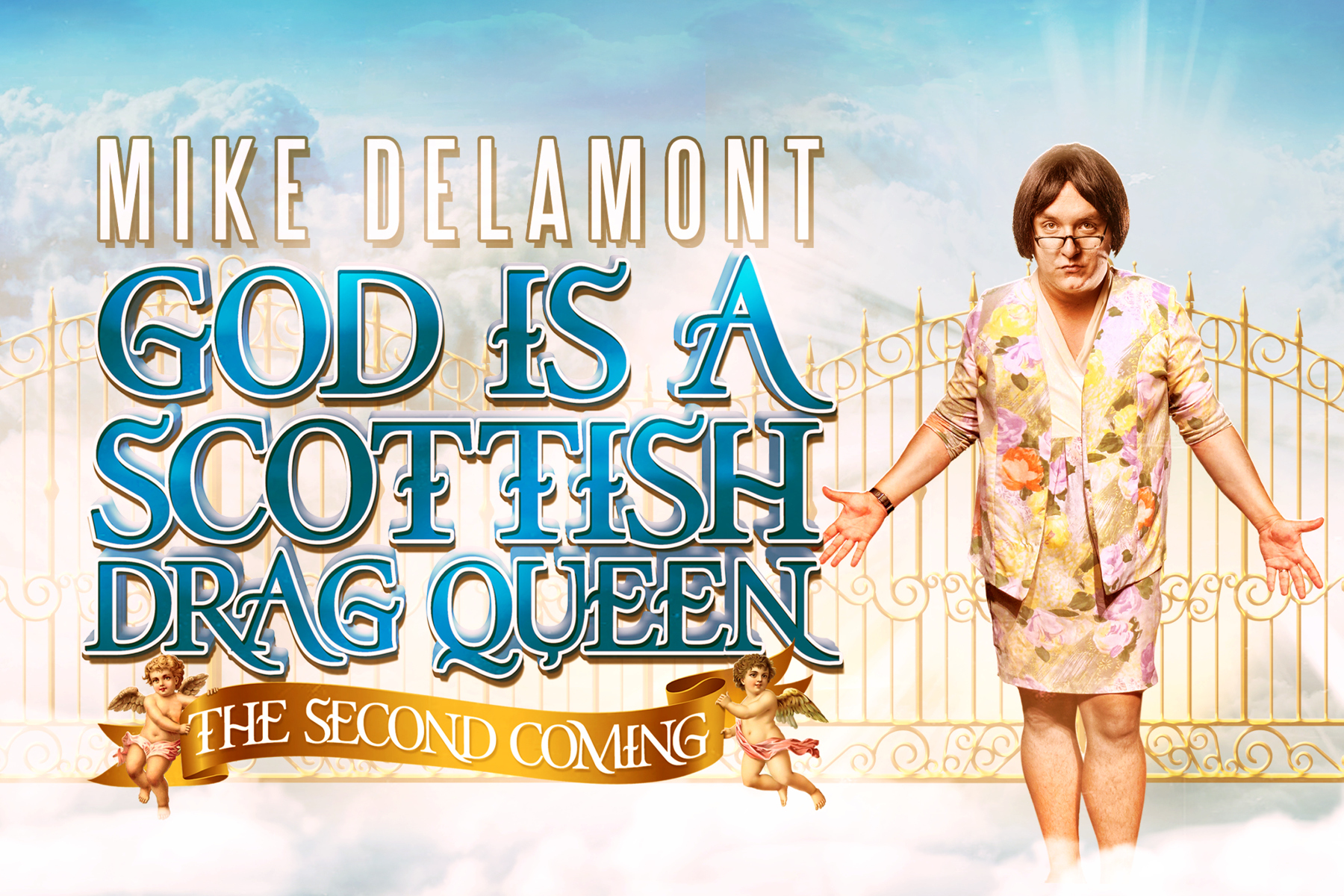Mirvish.com: God Is A Scottish Drag Queen: The Second Coming
